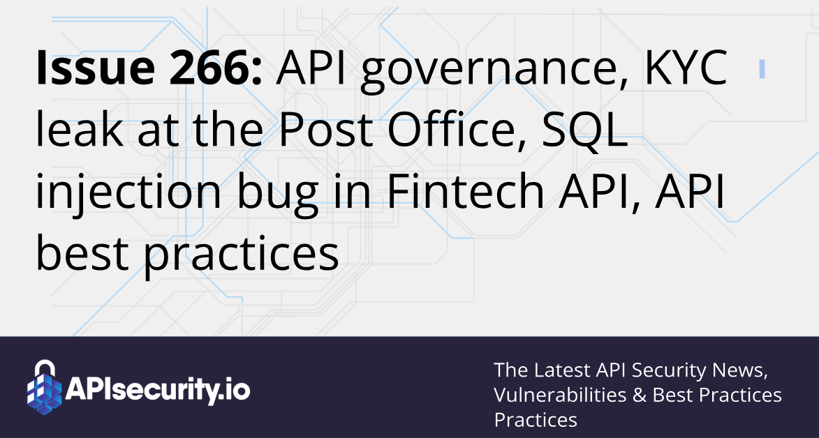 Issue 266 Api Governance Kyc Leak At The Post Office Sql Injection